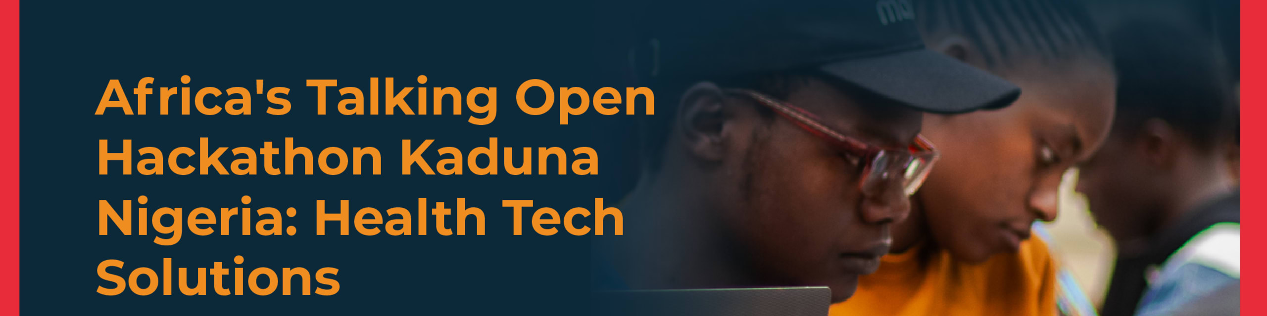 See Africa's Talking Open Hackathon Kaduna Nigeria: Health Tech Solutions at Africas Talking ...